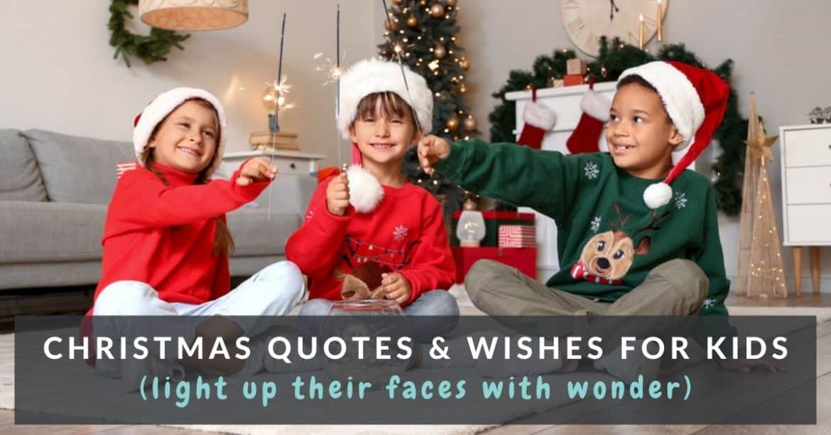 160 Christmas Quotes for Kids to Spark Christmas Vibes - illustrated ...