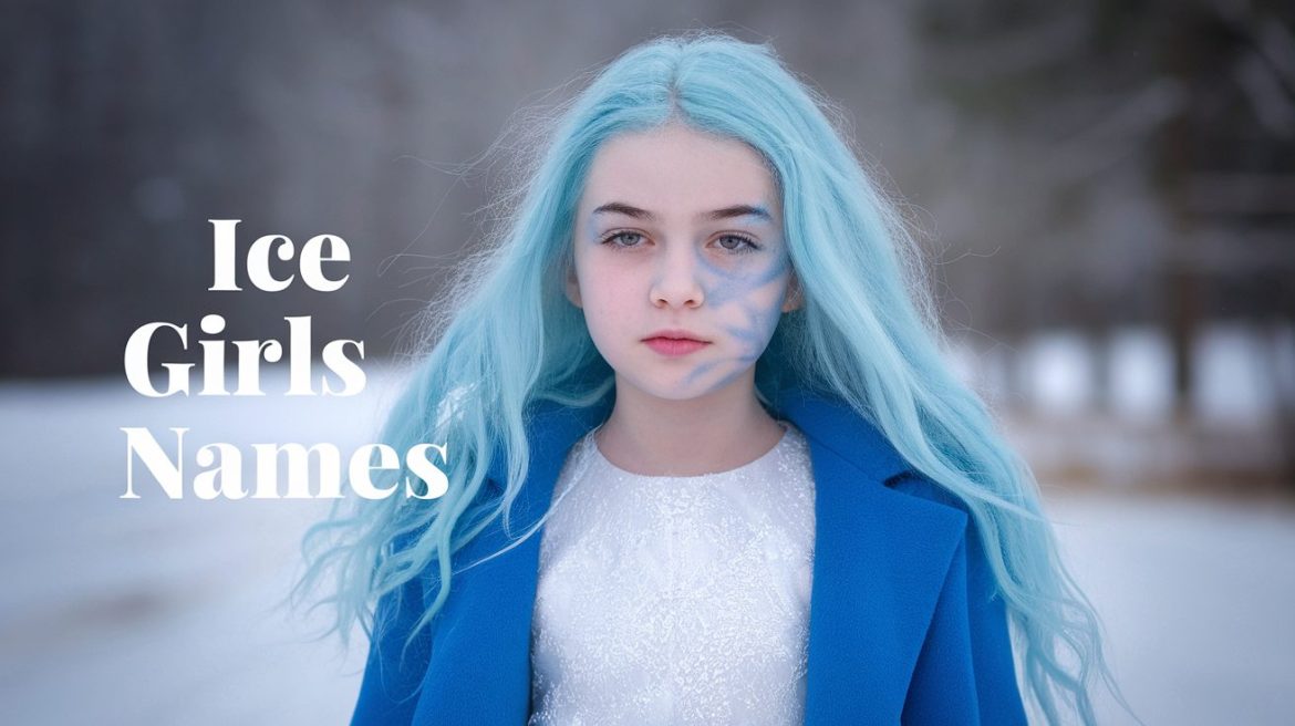 128 Fantasy Ice Names for Girls Perfect for Winter Lovers - illustrated ...